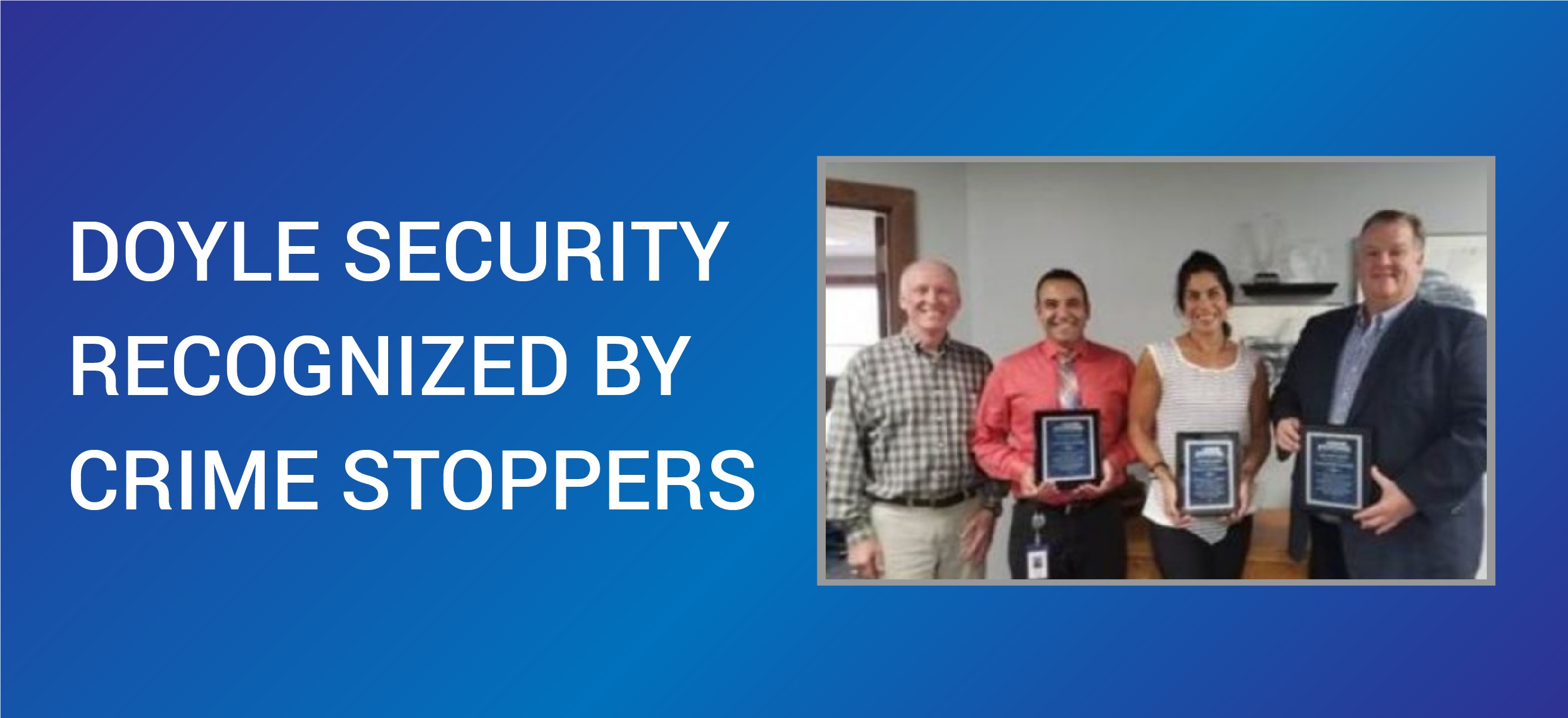 Doyle Security Recognized by Crime Stoppers