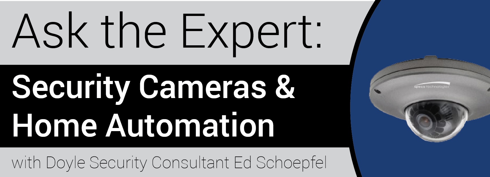 Ask the Experts: Security Cameras and Home Automation